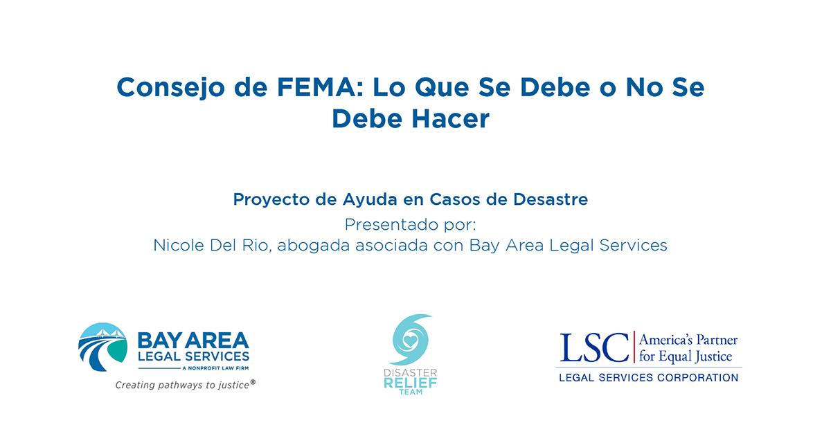 Consejo de FEMA: Lo Que Se Debe o No Se Debe Hacer | Bay Area Legal ...