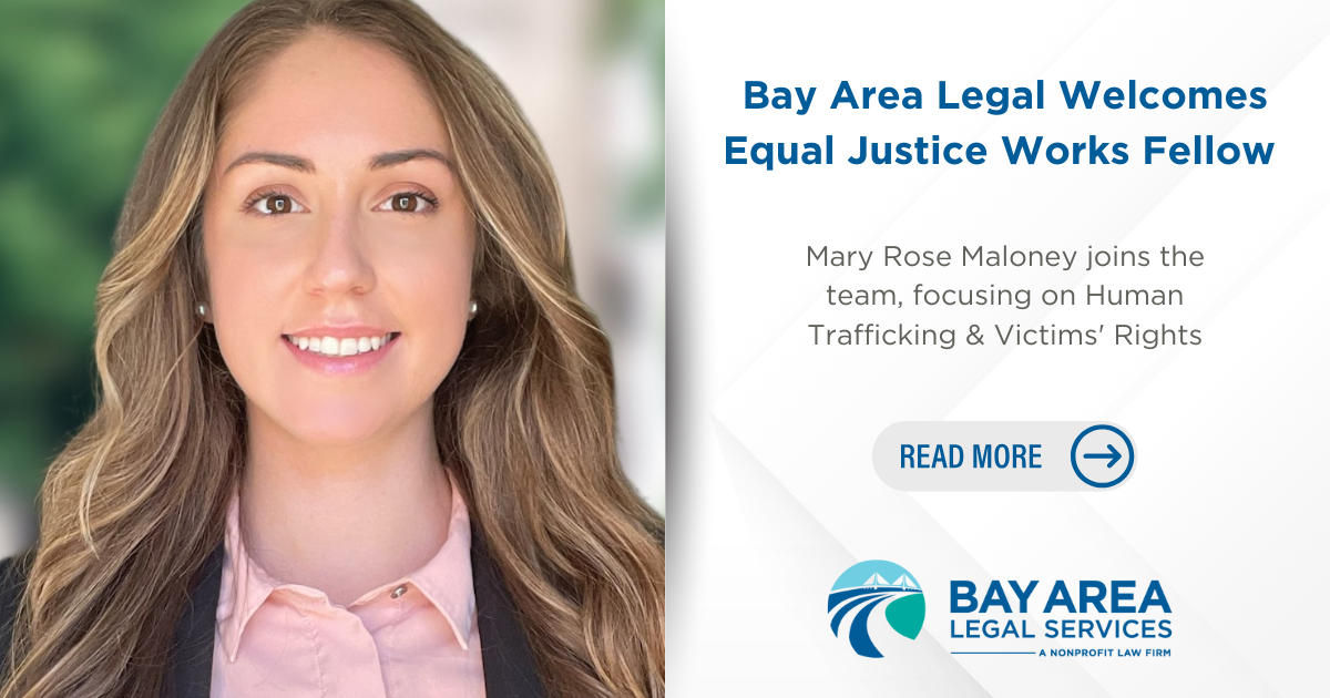 Bay Area Legal Welcomes Equal Justice Works Fellow Focused on Human ...